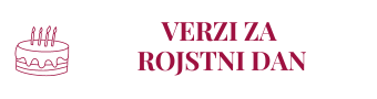 Kratki verzi za rojstni dan - Verzi za rojstni dan